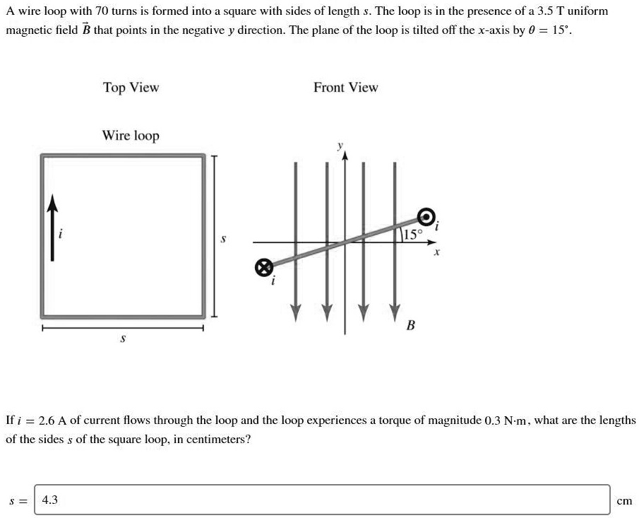 SOLVED:wire loop with 70 turns is formed into square with sides of length The loop is in the ...
