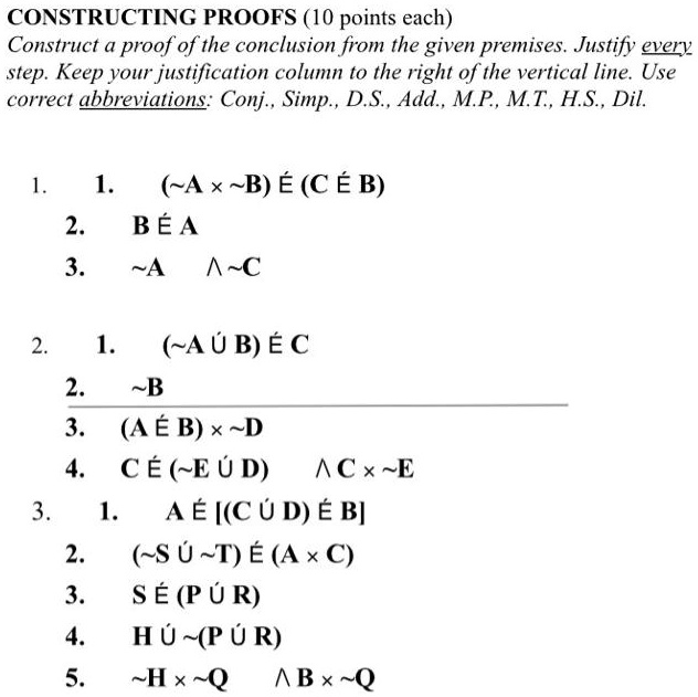 Solved Constructing Proofs 10 Points Each Construct A Proof Of The Conclusion From The Given 
