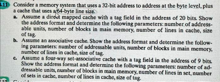Solved Consider A Memory System That Uses A 32 Bit Address To Address At The Byte Level Plus A 