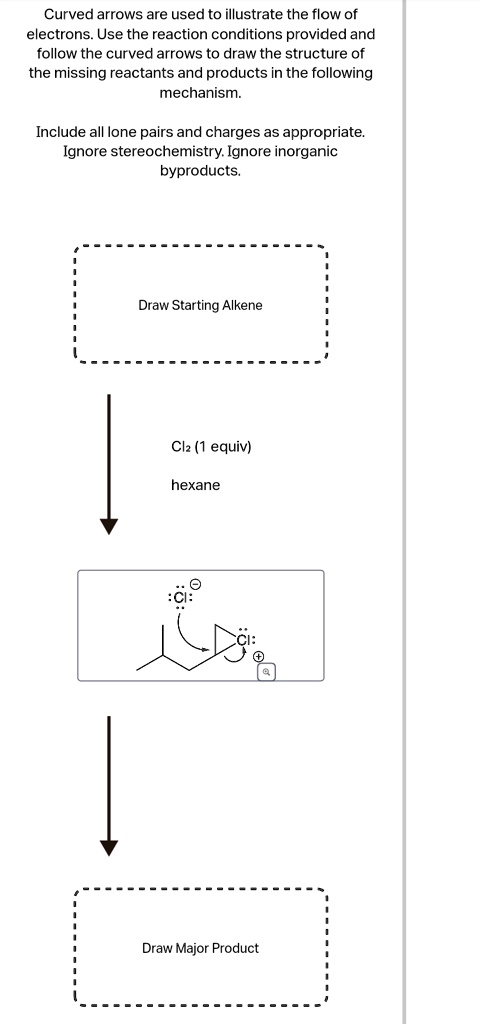 Curved arrows are used to illustrate the flow of electrons. Use the reaction conditions provided ...