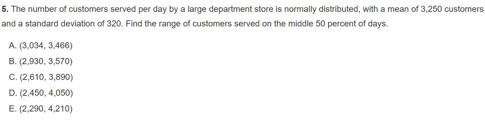 5. The number of customers served per day by a large department store ...