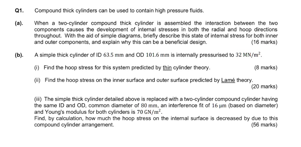 SOLVED: Q1. Compound thick cylinders can be used to contain high ...