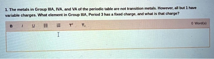 1 the metals in group iiia iva and va of the periodic table are not ...