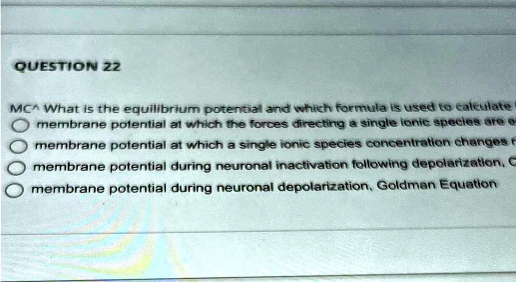 question 22 mca what is the equilibrium potential and which formula is ...