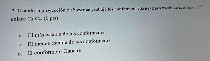 SOLVED: Using the Newman projection, draw the hexane conformers through the rotation of the C3 ...