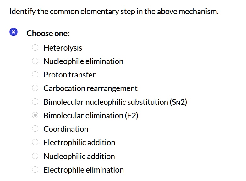 Identify the common elementary stepin the above mechanism...