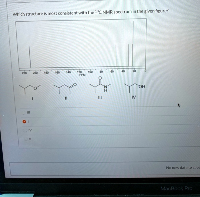 SOLVED: Which structure is most consistent with the 13C NMR spectrum in ... SOLVED: Which structure is most consistent with the 13C NMR spectrum in ...