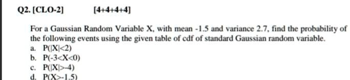 SOLVED:02 [CLO-2] 0AAAi For # Gaussian Random Variable X with mean LS ...