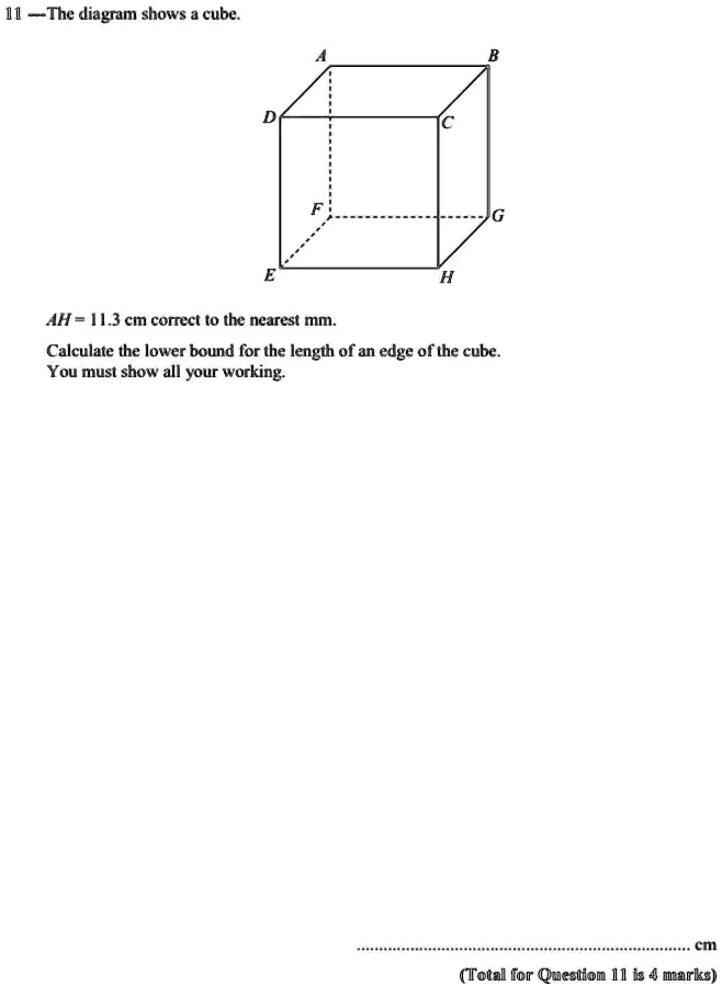 11—The diagram shows a cube. AH = 11.3 cm correct to the...