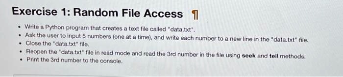 Solved Exercise 1 Random File Access Write A Python Program That Creates A Text File Called 9733