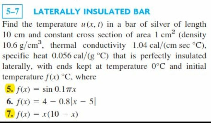 SOLVED: 5-7 LATERALLY INSULATED BAR Find the temperature u(x, t) in a ...