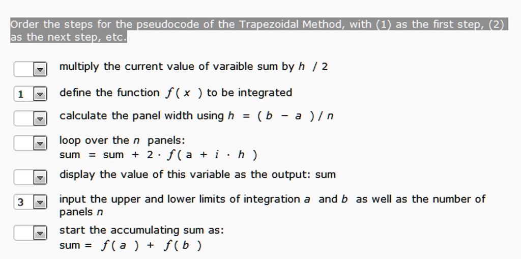 Order the steps for the pseudocode of the Trapezoidal Method, with (1) as the first step, (2) as ...