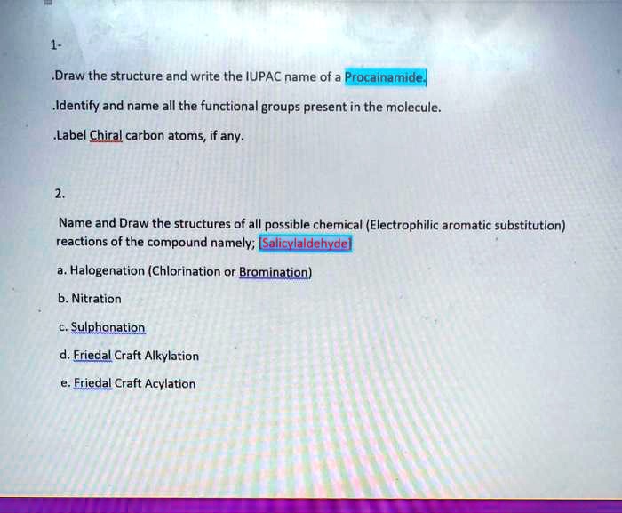 SOLVED:Draw the structure and write the IUPAC name of a Procainamide ...