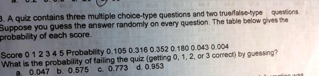 SOLVED: A quiz contains three multiple-choice type questions and two ...