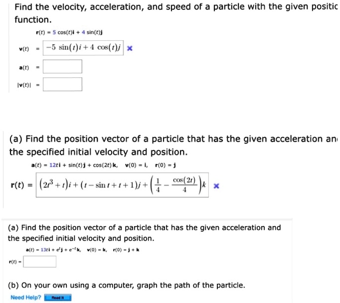 SOLVED: Find the velocity, acceleration, and speed of a particle with the given positic function ...