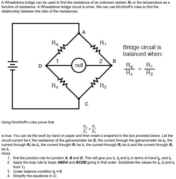 SOLVED: Wheatstone bridge can be used to find the resistance of an unknown resistor Rx or the ...
