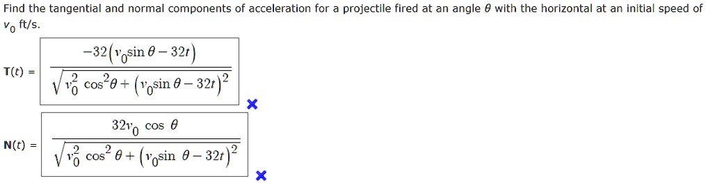 Find The Tangential And Normal Components Of Acceleration For A Projectile Fired At An Angle θ