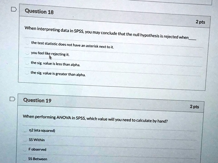 SOLVED: When interpreting data in SPSS, you may conclude that the null ...