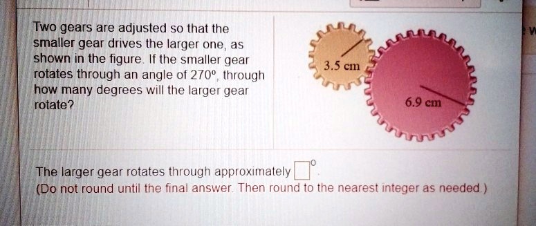 Two gears are adjusted so that the smaller gear drives the larger one ...