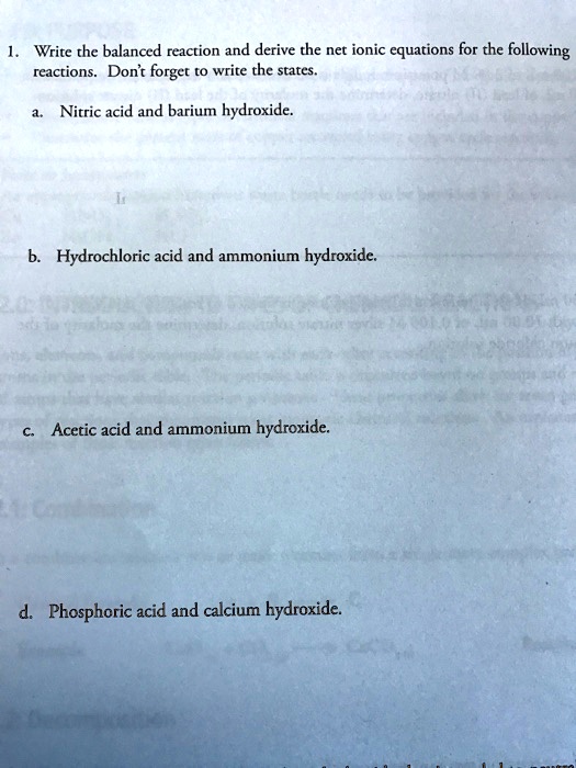 SOLVED: Write che balanced reaction and derive the net ionic equations ...