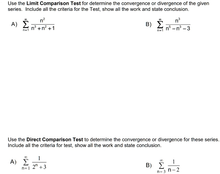SOLVED:Use the Limit Comparison Test for determine the convergence or ...