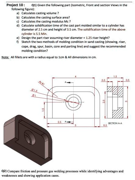 SOLVED: Project 10: Q1) Given the following parts (Isometric, Front ...