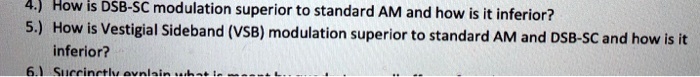 SOLVED: How is DSB-SC modulation superior to standard AM and how is it ...