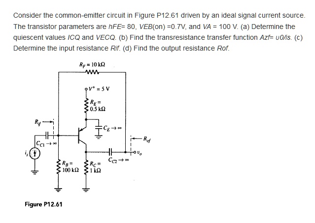 [GET ANSWER] Consider the common-emitter circuit in Figure P12.61 ...