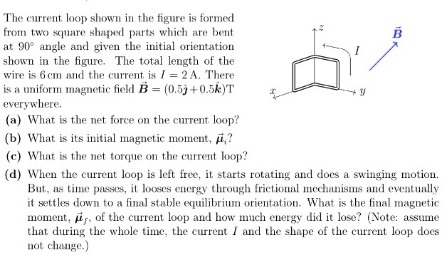 SOLVED: The current loop shown in the figure is formed from two square-shaped parts which are ...