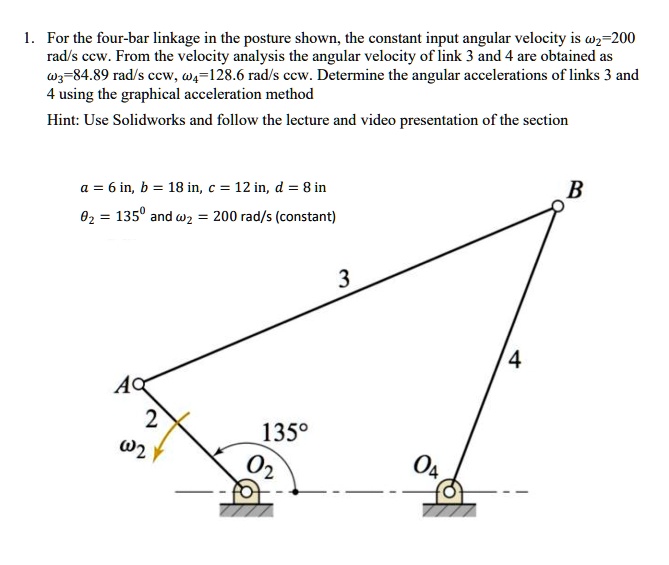 Solved 1 For The Four Bar Linkage In The Posture Shown The Constant