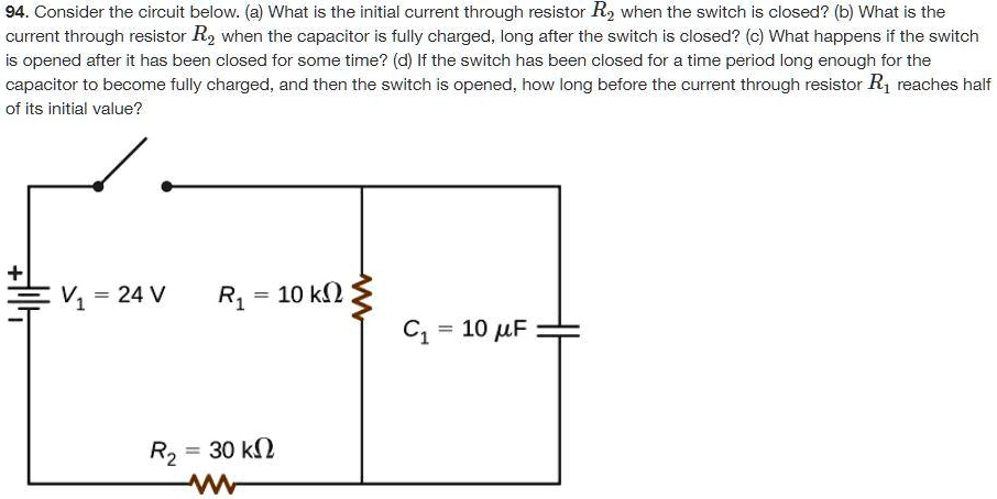 SOLVED:94 Consider the circuit below: (a) What is the initial current through resistor Rz when ...
