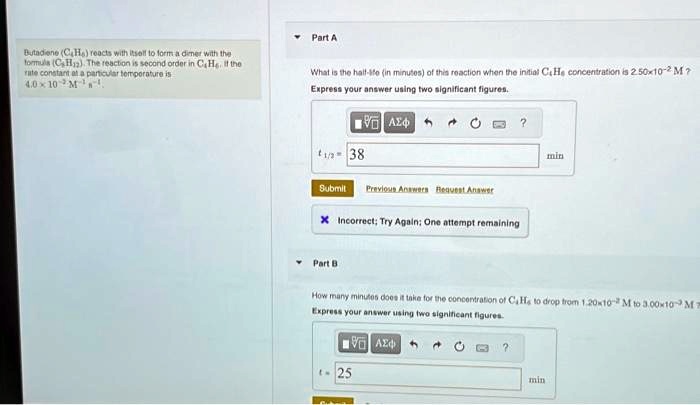 SOLVED: Texts: Part A Butadiene (C4H6) reacts with itself to form a ...