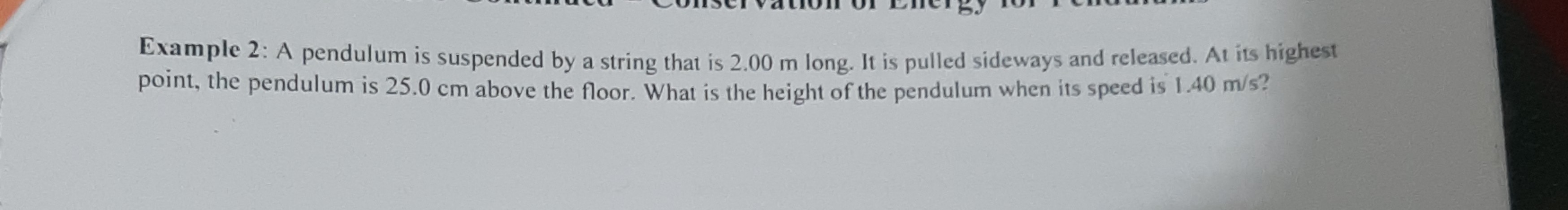 Example 2: A pendulum is suspended by a string that is 2.00 m long. It ...