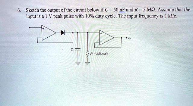 SOLVED: Sketch the output of the circuit below if C = 50 nF and R = 5 M. Assume that the input ...