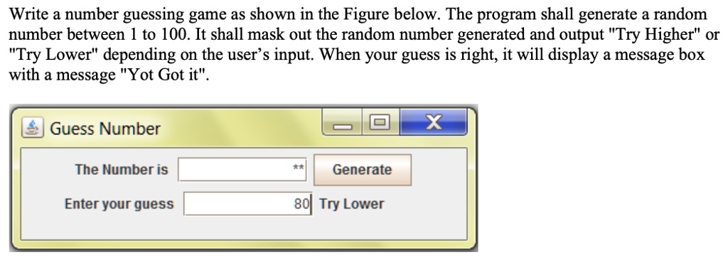 Solved Write A Number Guessing Game In Python As Shown In The Figure Below The Program Shall 1352