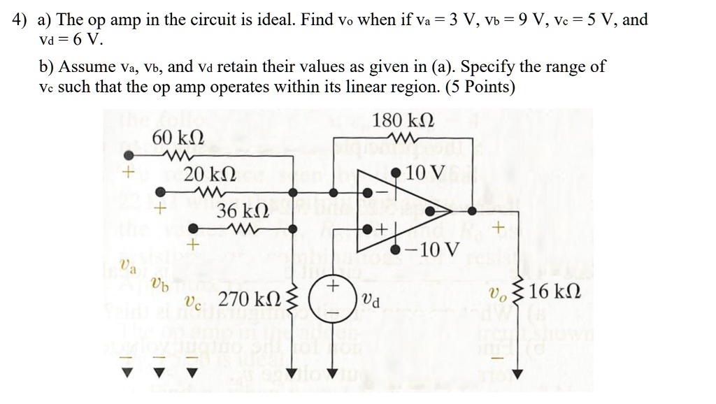 SOLVED: a) The op amp in the circuit is ideal. Find vo when Va = 3 V, Vb = 9 V, Vc = 5 V, and Va ...