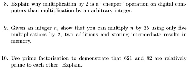 SOLVED: Explain why multiplication by 2 is a cheaper' operation OH ...