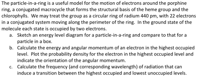 SOLVED: The particle-in-a-ring is a useful model for the motion of ...