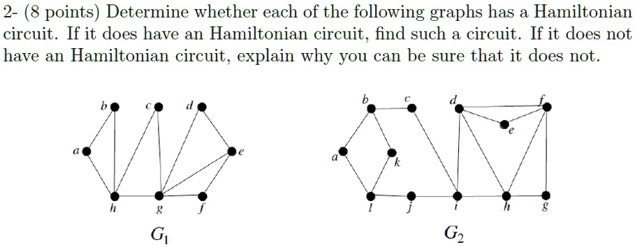 2- (8 points) Determine whether each of the following graphs has a ...