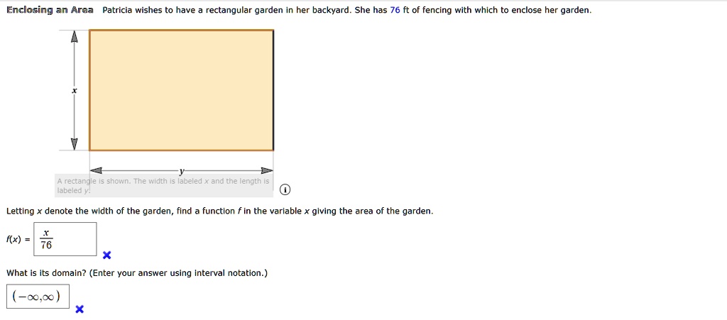 Enclosing an Area Patricia wishes to have a rectangular garden in her ...