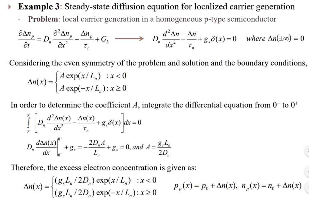 SOLVED:Example 3: Steady-state diffusion equation for localized carrier ...