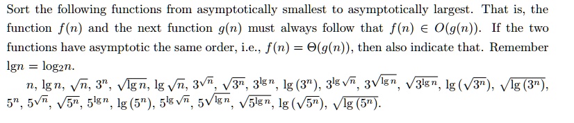 SOLVED: Sort the following functions from asymptotically smallest to ...