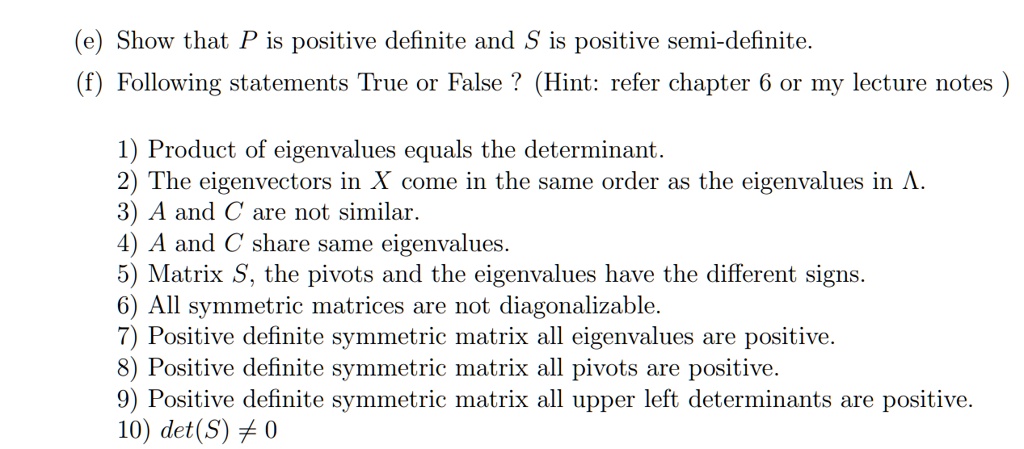 SOLVED: Show that P is positive definite and S is positive semi ...