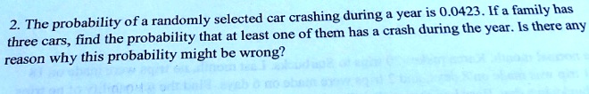 [GET ANSWER] year is 00423 if family has 2 the probability of randomly ...