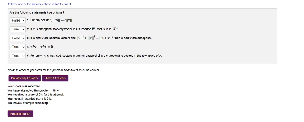 SOLVED: At least one of the answers above is NOT correct. Are the ...