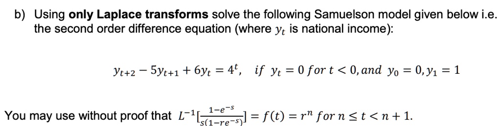 Using only Laplace transforms, solve the following Samuelson model ...