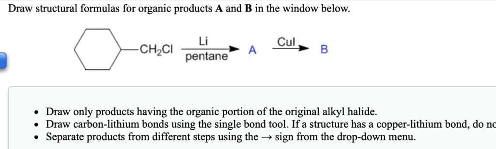 SOLVED: Draw structural formulas for organic products A and B in the ...