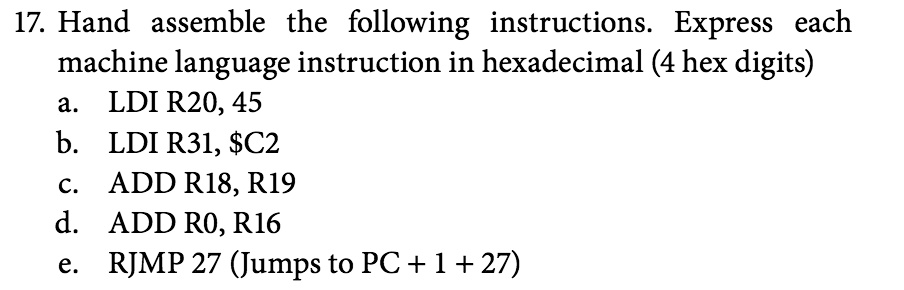 VIDEO solution: 17. Hand assemble the following instructions. Express ...