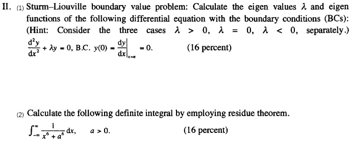 SOLVED:Sturm-Liouville boundary value problem: Calculate the eigen values A and eigen functions ...