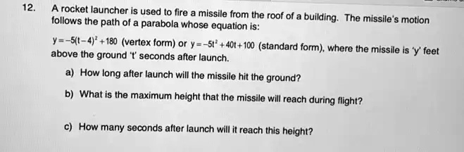 SOLVED: A rocket launcher is used to fire missile from the roof follows ...